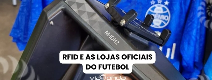 O Blog Da Viaonda - Tudo Sobre RFID - Viaonda RFID